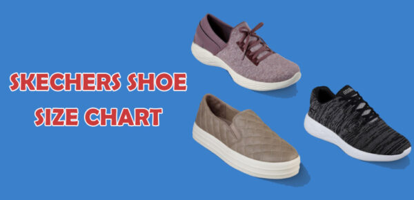 Skechers Shoe Size Chart: How Do Skechers Fit? | Chooze Shoes